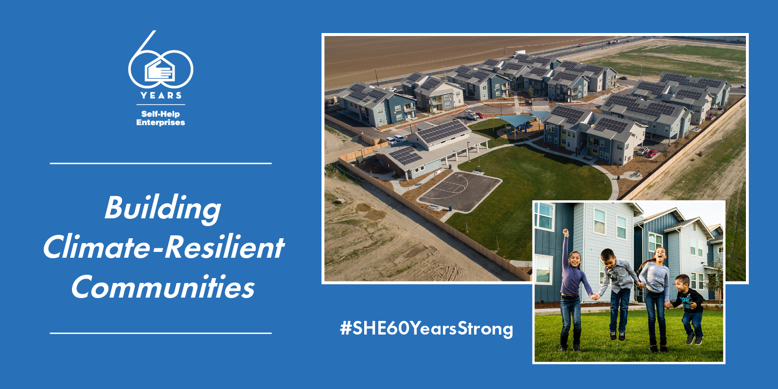 Building Climate-Resilient Communities - Self-Help Enterprises